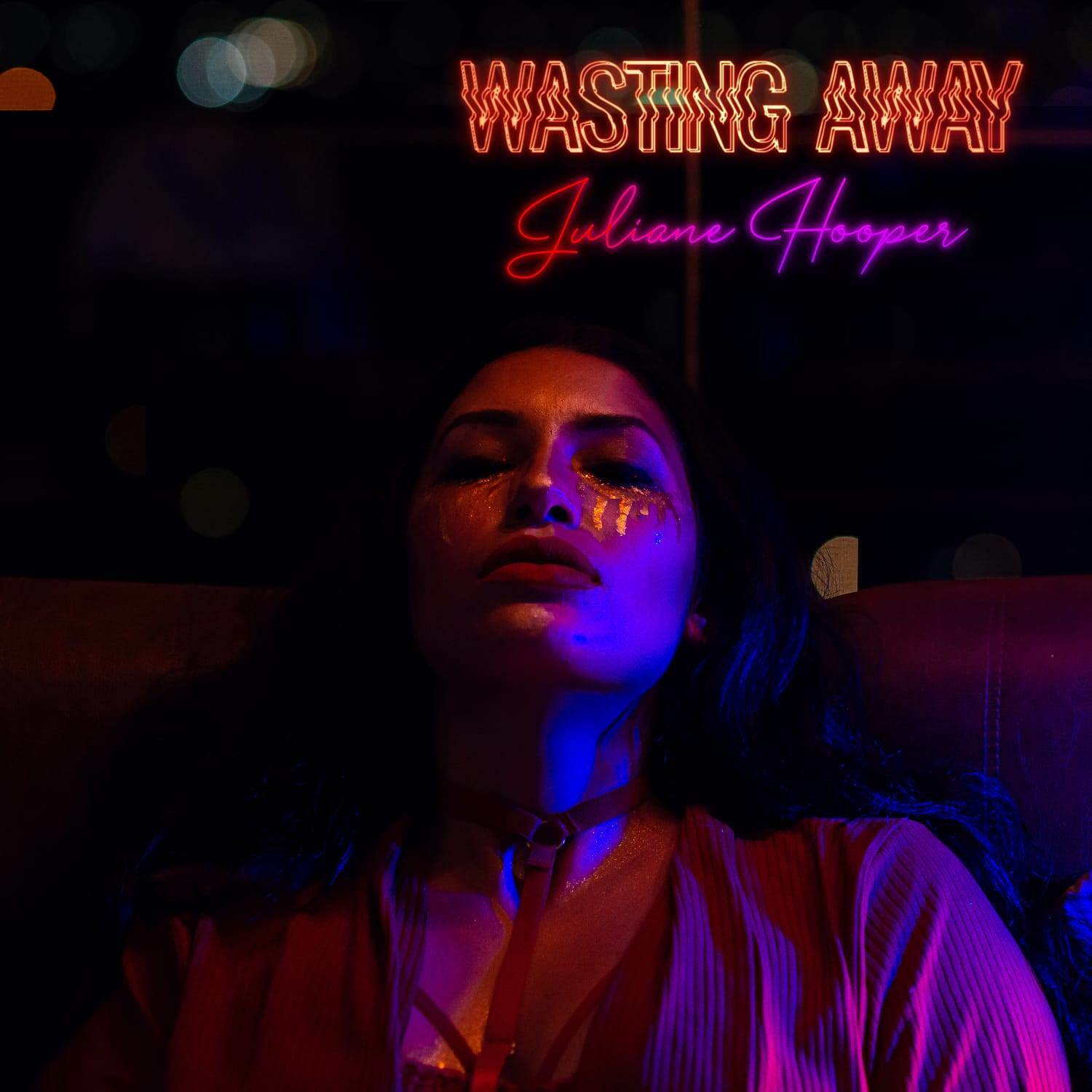 Juliane Hooper lança “Wasting Away” seu segundo single - Woo! Magazine